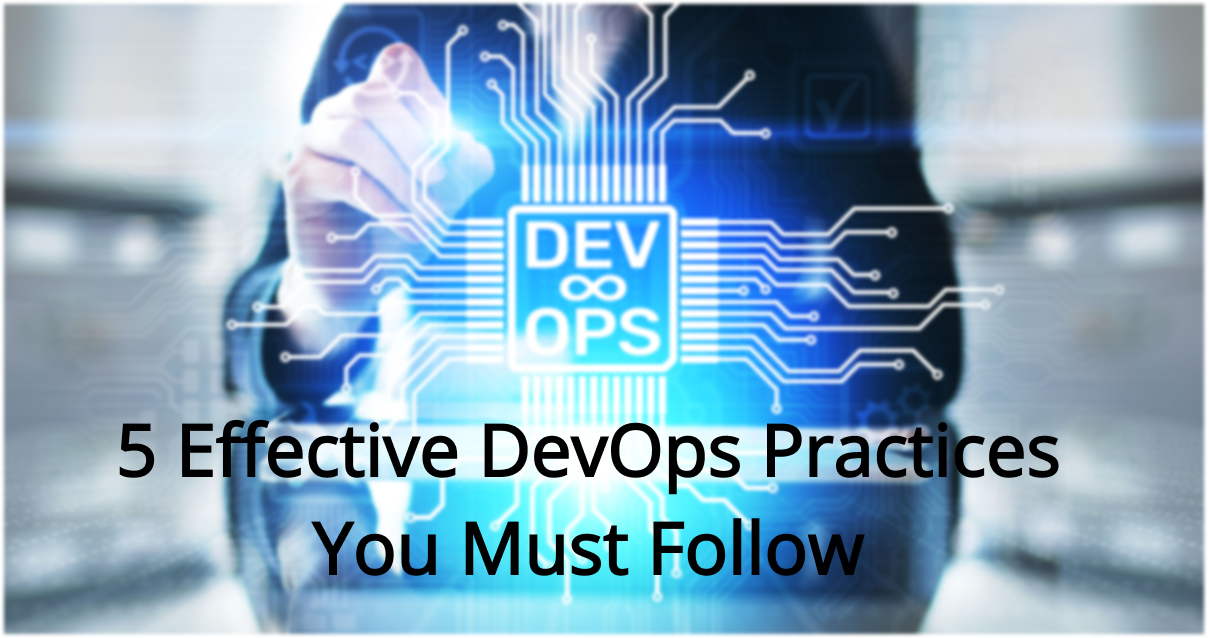 5 Effective DevOps Practices You Must Follow — Soshace Digital Blog